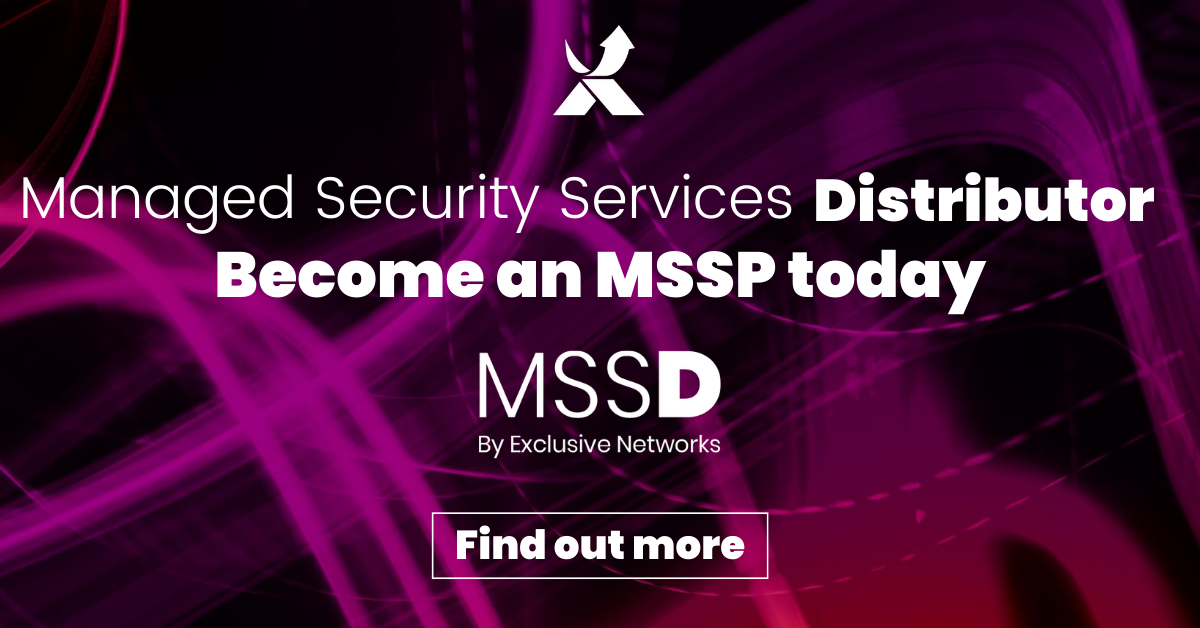 Managed Security Services Distributor (MSSD) | Exclusive Networks