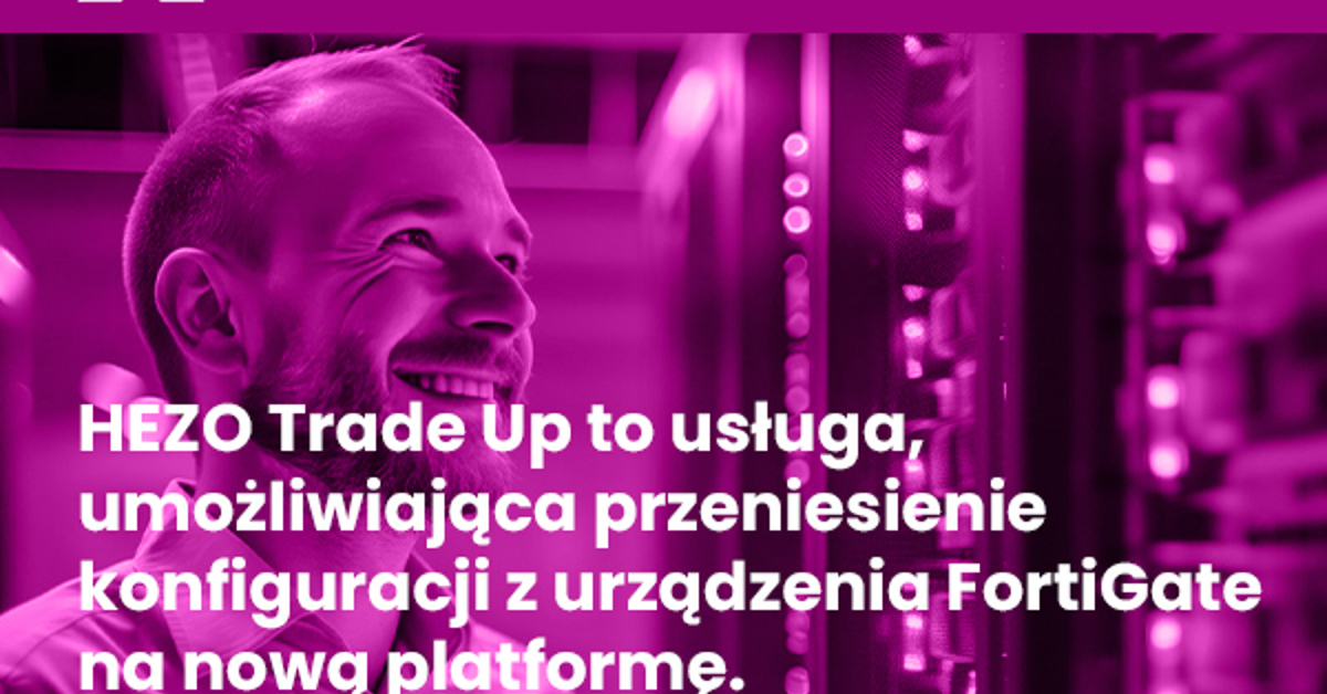 Usługi HEZO Tade Up i HEZO Trade In | Exclusive Networks Poland ...