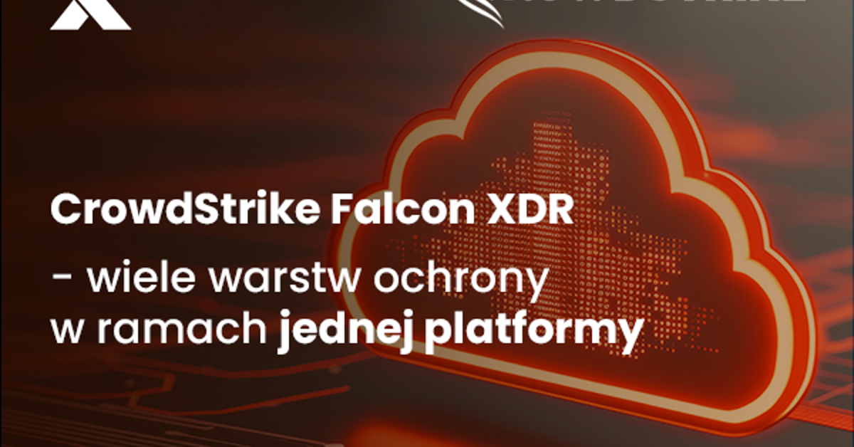 Falcon XDR – jedno źródło prawdy, wiele warstw ochrony - Exclusive ...