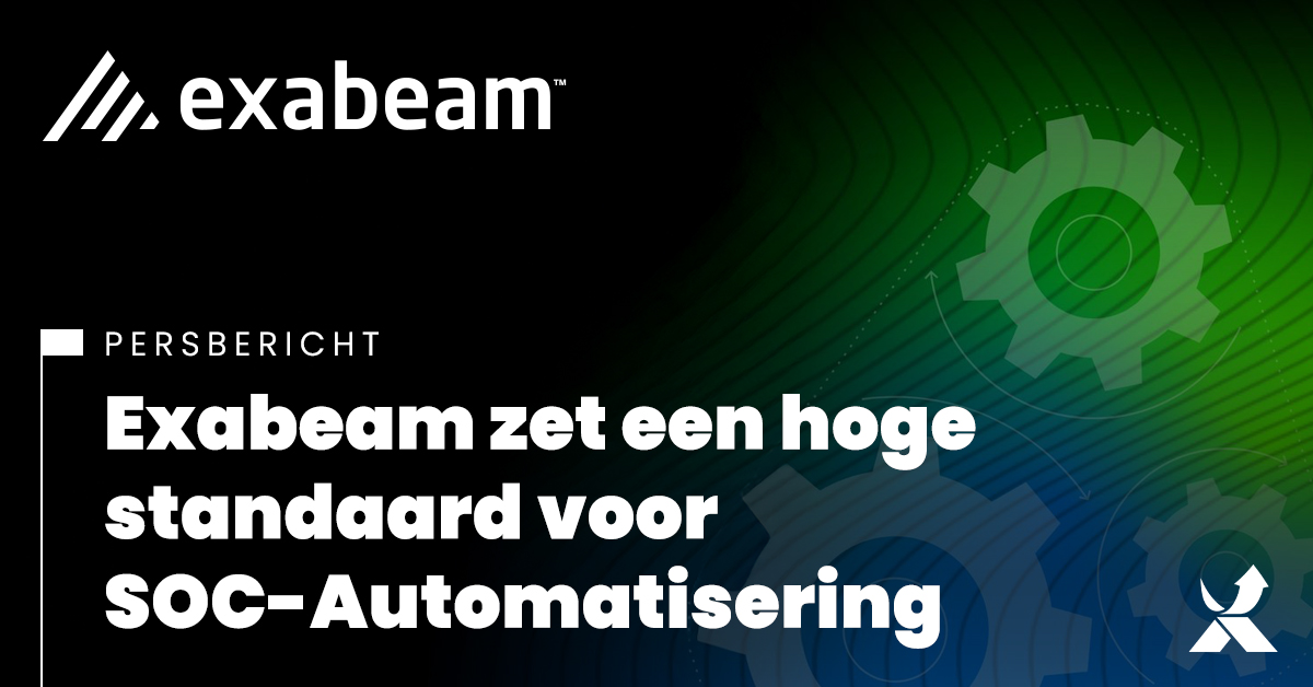 Exabeam zet de standaard voor SOC-Automatisering - Exclusive Networks - Netherlands