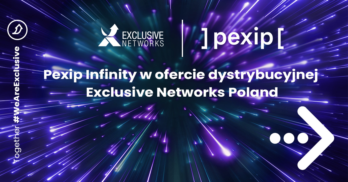 Pexip Infinity w ofercie dystrybucyjnej Exclusive Networks Poland