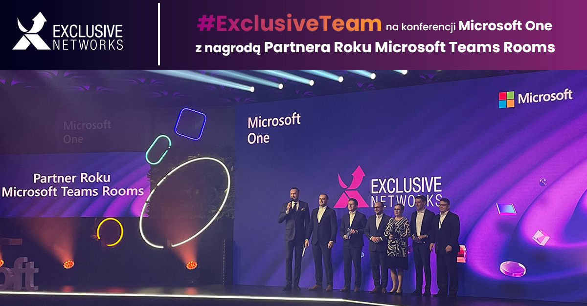 Exclusive Networks Poland Partnerem Roku MTR | Exclusive Networks Poland