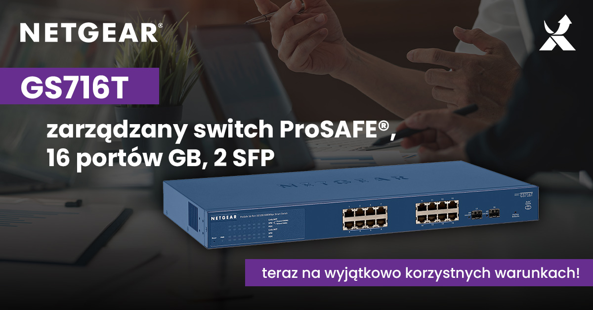 NETGEAR GS716T – zarządzany switch Smart ProSAFE | Exclusive Networks ...