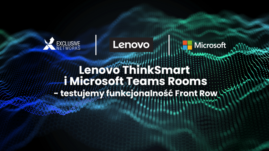 Lenovo ThinkSmart Front Row | Exclusive Networks Poland