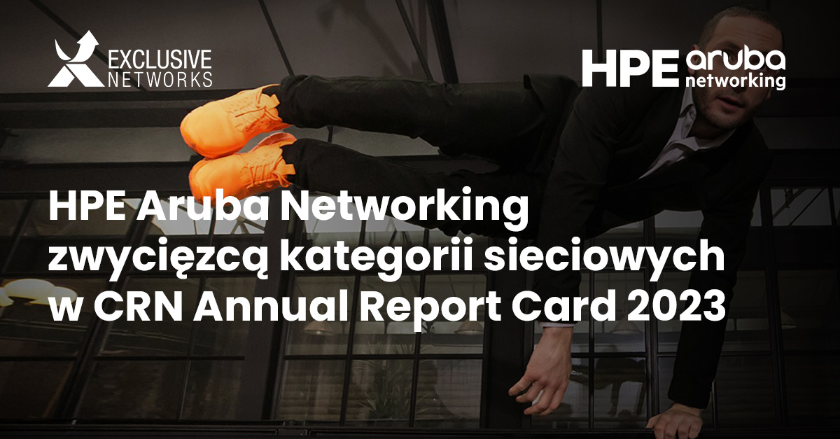 HPE Aruba Networking liderem CRN Annual Report Card 2023 | Exclusive ...